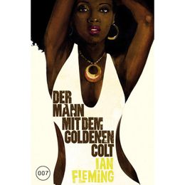 Cross Cult Der Mann mit dem goldenen Colt / James Bond Bd.13 - Ian Fleming, Kartoniert (TB)