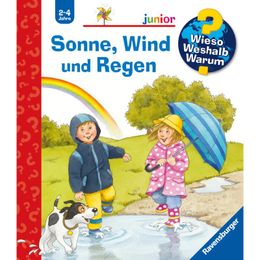 RAVENSBURGER VERLAG Sonne, Wind und Regen / Wieso? Weshalb? Warum? Junior Bd.47 - Patricia Mennen, Pappband