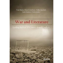 War and Literature: Looking Back on 20th Century Armed Conflicts, m. 1 Buch, Kartoniert (TB)