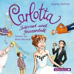Silberfisch Carlotta - 4 - Internat und Prinzenball - Dagmar Hoßfeld (Hörbuch)
