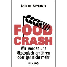 Droemer Knaur Verlagsgruppe FOOD CRASH - Felix zu Löwenstein, Taschenbuch