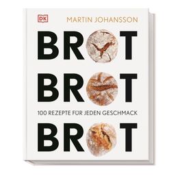 Dorling Kindersley Brot Brot Brot - Martin Johansson, Gebunden