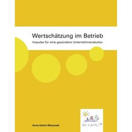Books on Demand Wertschätzung im Betrieb - Anne Katrin Matyssek, Kartoniert (TB)