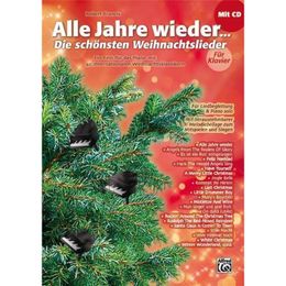 Alfred Music Publishing Alle Jahre wieder - Die schönsten Weihnachtslieder / Alle Jahre wieder, für Klavier, m. Audio-CD - Robert Francis, Kartoniert (TB)