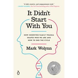 Penguin Publishing Group It Didn't Start with You - Mark Wolynn, Kartoniert (TB)