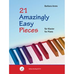 Breitkopf & Härtel 21 Amazingly Easy Pieces, Klavier - Barbara Arens, Geheftet