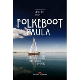 Delius Klasing Verlag Folkeboot Paula - Nicolas Thon, Kartoniert (TB)
