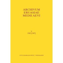Archivum Eurasiae Medii Aevi / V / Archivum Eurasiae Medii Aevi V 1985 [1987], Kartoniert (TB)