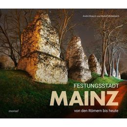 Festungsstadt Mainz - André Brauch, Rudolf Büllesbach, Gebunden