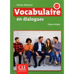 Vocabulaire en dialogues / Vocabulaire en dialogues - Niveau débutant, m. mp3-CD + lexique anglais, Kartoniert (TB)