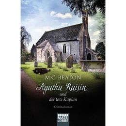 Bastei Lübbe Agatha Raisin und der tote Kaplan / Agatha Raisin Bd.13 - M. C. Beaton, Taschenbuch
