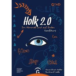Gütersloher Verlagshaus Im Himmel und auf Erden - Holk 2.0. Konfikurs - Hans-Ulrich Keßler, Burkhardt Nolte, Kartoniert (TB)