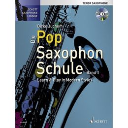 Schott Saxophone Lounge / Band 1 / Die Pop Saxophon Schule, Tenor-Saxophon.Bd.1 - Dirko Juchem, Kartoniert (TB)