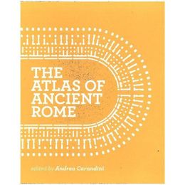 Princeton University Press The Atlas of Ancient Rome - Andrea Carandini, Gebunden