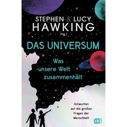 cbj Das Universum - Was unsere Welt zusammenhält - Lucy Hawking, Stephen Hawking, Gebunden