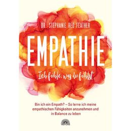 Nova Via Empathie - Ich fühle, was du fühlst - Stephanie Red Feather, Kartoniert (TB)