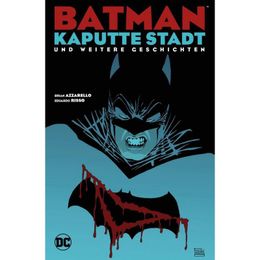 Batman: Kaputte Stadt und weitere Geschichten - Brian Azzarello, Eduardo Risso, Kartoniert (TB)