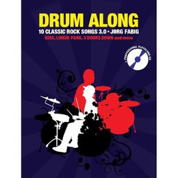 Bosworth Drum Along - 10 Classic Rock Songs 3.0, m. 1 Audio-CD - Jörg Fabig, Kartoniert (TB)