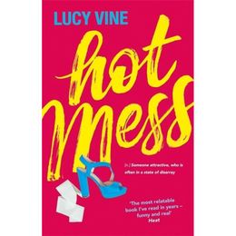 Hot Mess - Lucy Vine, Kartoniert (TB)