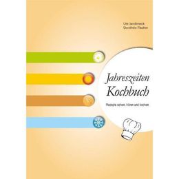 Jahreszeiten Kochbuch, m. Audio-CD - Ute Jarolimeck, Dorothee Fischer, Kartoniert (TB)