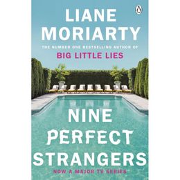Nine Perfect Strangers - Liane Moriarty, Kartoniert (TB)