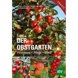 Der Obstgarten - Herbert Keppel, Karl Pieber, Josef Weiss, Herbert Muster, Andreas Spornberger, Martin Filipp, Kartoniert (TB)