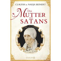 Droemer Knaur Verlagsgruppe Die Mutter des Satans - Claudia Beinert, Nadja Beinert, Taschenbuch