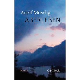 Beck Aberleben - Adolf Muschg, Gebunden