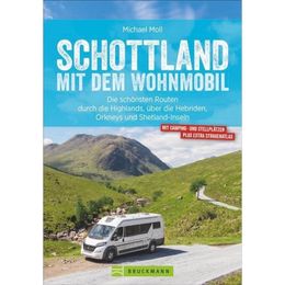 Bruckmann Schottland mit dem Wohnmobil - Michael Moll, Kartoniert (TB)