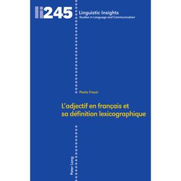L'adjectif en français et sa définition lexicographique - Paolo Frassi, Gebunden