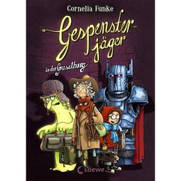 Loewe Verlag Gespensterjäger in der Gruselburg / Gespensterjäger Bd.3 - Cornelia Funke, Gebunden