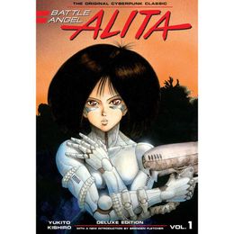 Battle Angel Alita Deluxe 1 (Contains Vol. 1-2).Vol.1 - Yukito Kishiro, Gebunden