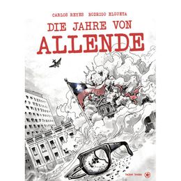 Die Jahre von Allende - Carlos Reyes, Rodrigo Elgueta, Gebunden