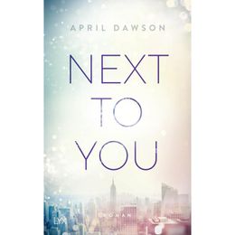 Next to you / Up all night Bd.2 - April Dawson, Kartoniert (TB)
