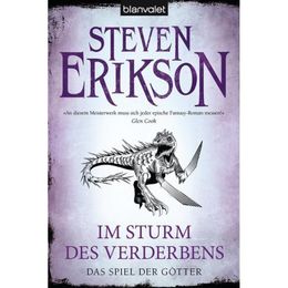 Im Sturm des Verderbens / Das Spiel der Götter Bd.13 - Steven Erikson, Taschenbuch
