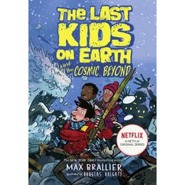 The Last Kids on Earth / The Last Kids on Earth and the Cosmic Beyond - Max Brallier, Kartoniert (TB)
