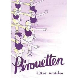 Pirouetten - Tillie Walden, Kartoniert (TB)