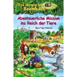 Loewe Verlag Abenteuerliche Mission ins Reich der Tiere / Das magische Baumhaus Sammelband Bd.11 - Mary Pope Osborne, Gebunden