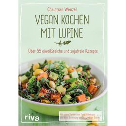 Riva Verlag Vegan kochen mit Lupine - Christian Wenzel, Gebunden