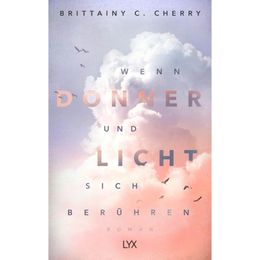 Wenn Donner und Licht sich berühren / Elliot und Jazz Bd.1 - Brittainy C. Cherry, Kartoniert (TB)