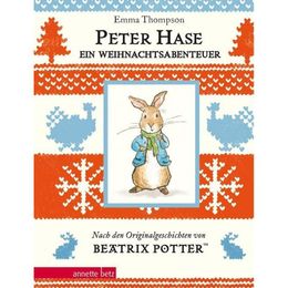 Peter Hase / Peter Hase - Ein Weihnachtsabenteuer (Peter Hase): Geschenkbuch-Ausgabe - Emma Thompson, Gebunden