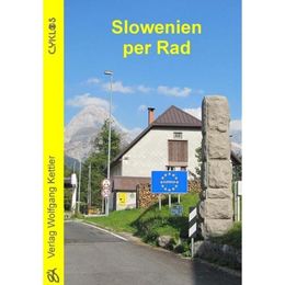 Cyklos-Fahrrad-Reiseführer / Slowenien per Rad - Eberhard Schmitt-Burk, Kartoniert (TB)