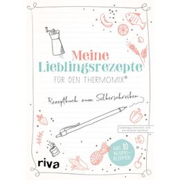 Meine Lieblingsrezepte für den Thermomix® - Riva Verlag, Kartoniert (TB)