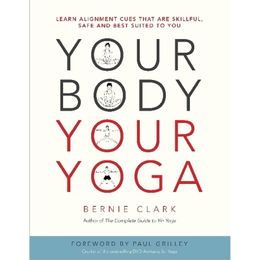 Your Body, Your Yoga - Bernie Clark, Kartoniert (TB)