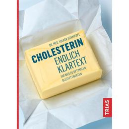 Trias Cholesterin - endlich Klartext - Volker Schmiedel, Kartoniert (TB)