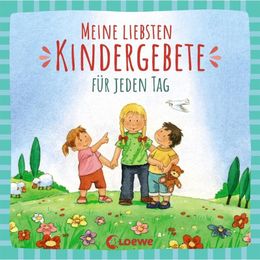 Loewe Verlag Meine liebsten Kindergebete für jeden Tag, Pappband