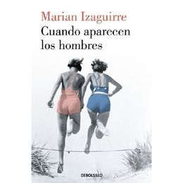 Cuando aparecen los hombres - Marian Izaguirre, Kartoniert (TB)