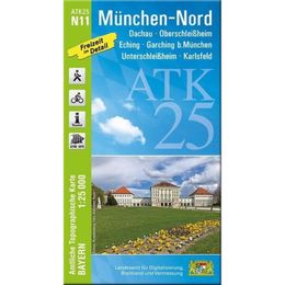 ATK25 Amtliche Topographische Karte 1:25000 Bayern / N11 / ATK25-N11 München-Nord (Amtliche Topographische Karte 1:25000), Karte (im Sinne von Landkarte)