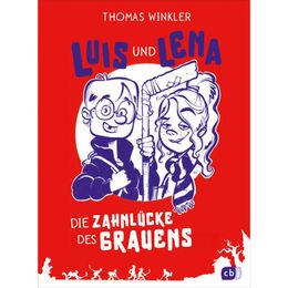 cbj Die Zahnlücke des Grauens / Luis und Lena Bd.1 - Thomas Winkler, Gebunden