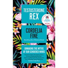 Testosterone Rex - Cordelia Fine, Gebunden